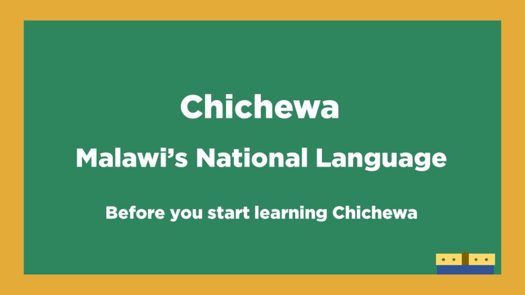 What is Chichewa?｜Malawi Travel and Business Guide