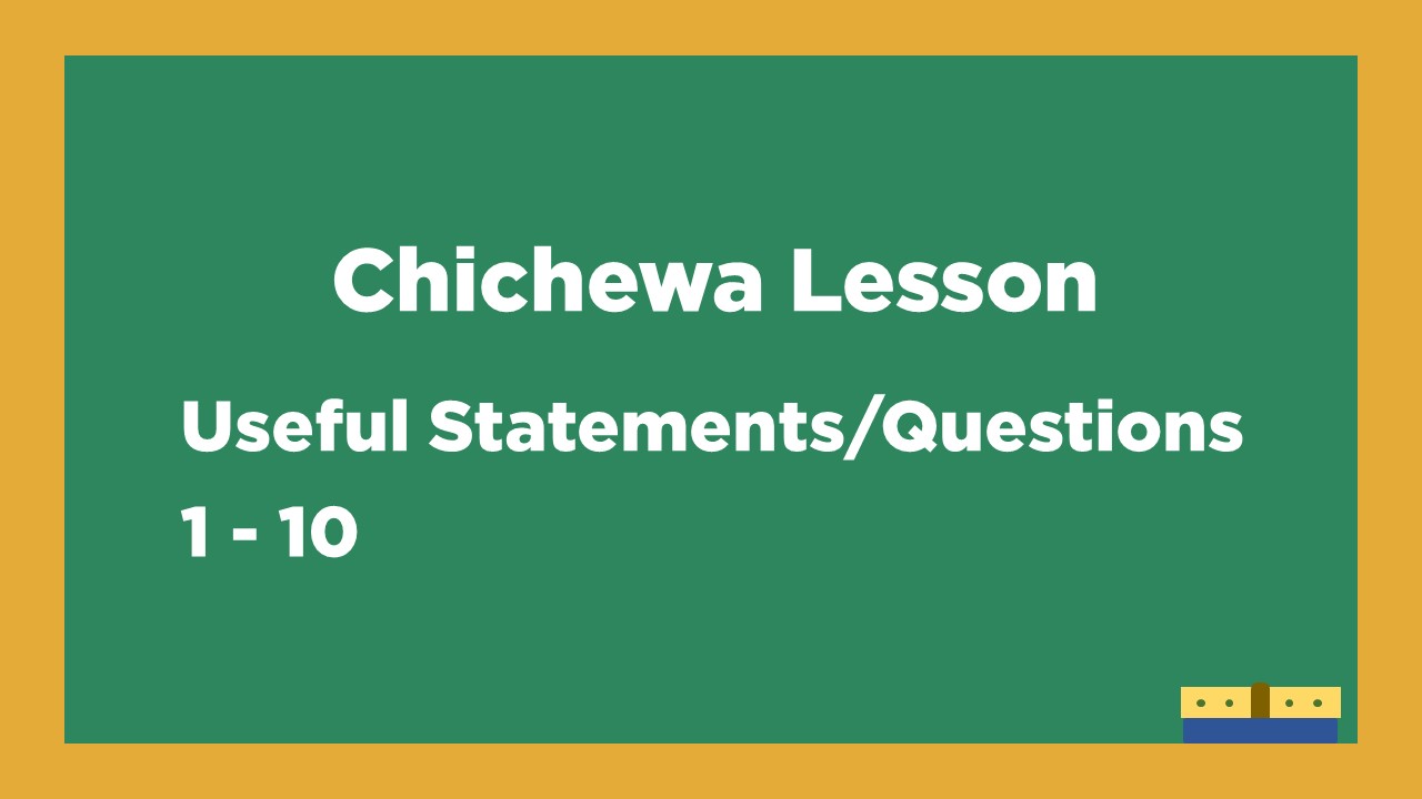 Learn Basic Chichewa｜Malawi Travel and Business Guide