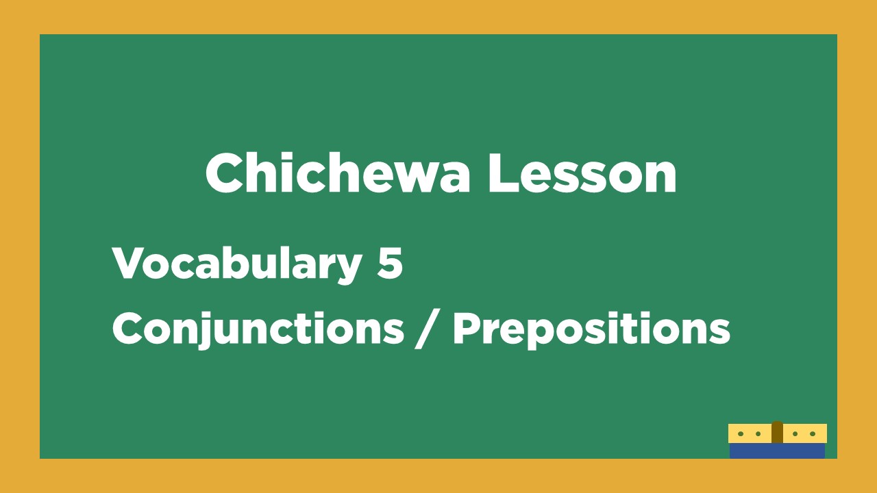 Learn Basic Chichewa｜Malawi Travel and Business Guide