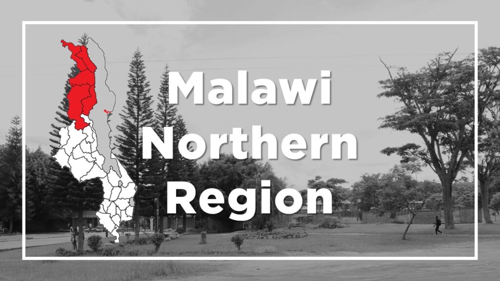 Malawi Northern Region｜Malawi Travel and Business Guide